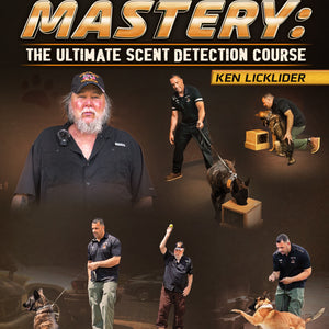 Detection Mastery: The Ultimate Scent Detection Course by Ken Licklide ...